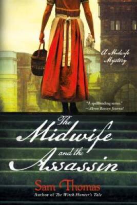 The Midwife and the Assassin: A Midwife Mystery (The Midwifes Tale ...