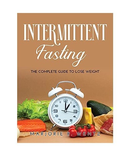 Intermittent Fasting: The Complete Guide to Lose Weight 1008916390 | eBay