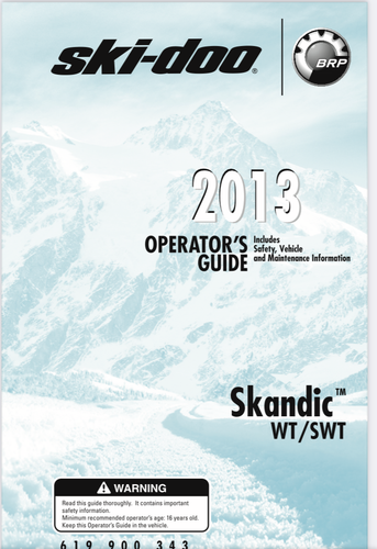 Ski-Doo 2013 Skandic WT/SWT Snowmobile (135 Page) Reprint OPERATOR'S ...