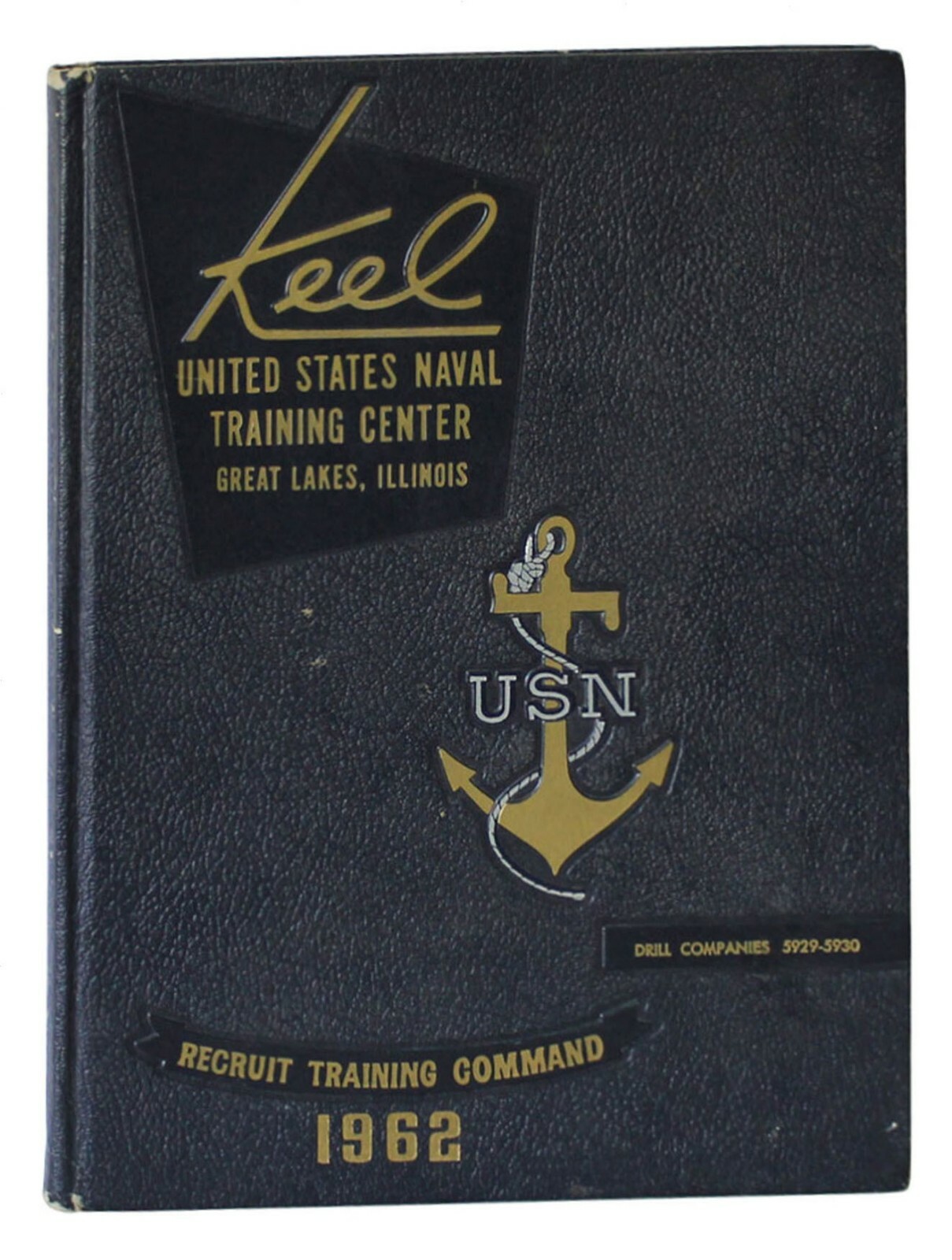 Keel 1962 Yearbook US Naval Training Great Lakes IL Companies 5929 ...