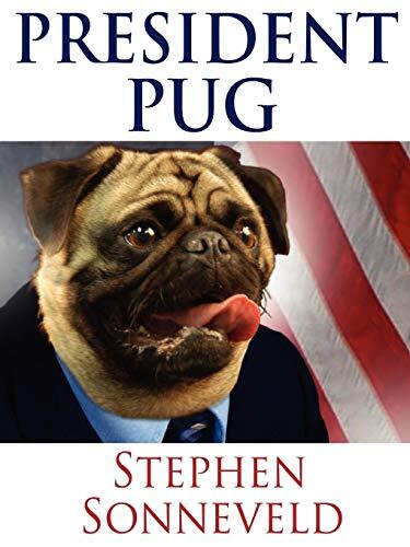 President Pug.by Sonneveld New 9780615253527 Fast Free Shipping