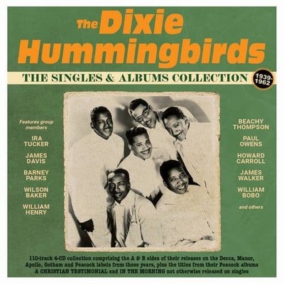 The Dixie Humming Birds - The Singles & Albums Collection 1939-62 (4CD ...