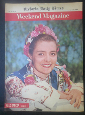 Victoria Times Weekend Magazine June 29 1963 Folk Dancer Great Flag ...