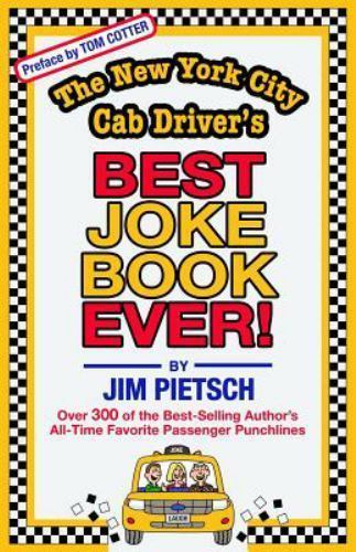 New York City Cab Driver's BEST JOKE BOOK EVER! by Jim Pietsch (2015 ...