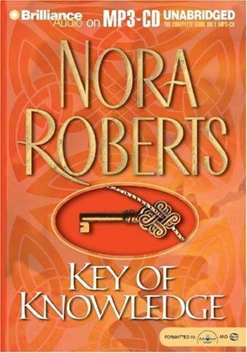 Key Trilogy Ser.: Key of Knowledge by Nora Roberts (2004, CD MP3 ...