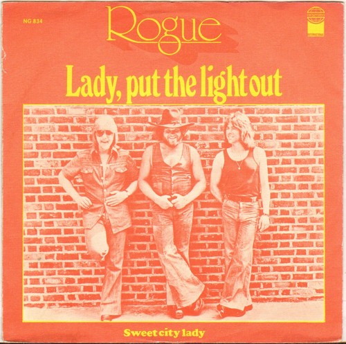 ROGUE "LADY, PUT THE LIGHT OUT" POP ROCK SP 1977 NEGRAM 834 | eBay