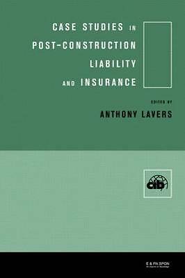 Case Studies in Post Construction Liability and Insurance by Anthony ...
