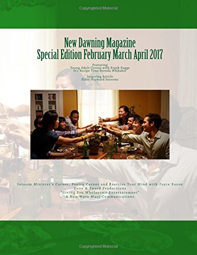 New Dawning Magazine Special Edition February March April: Volume 8 (No ...