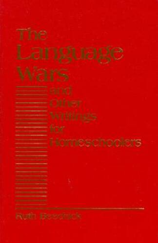 Language Wars and Other Writings for Homeschoolers - Paperback - GOOD ...