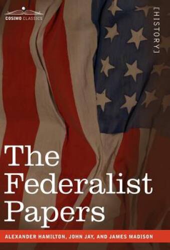 The Federalist Papers (Cosimo Classics History) - Hardcover - VERY GOOD ...