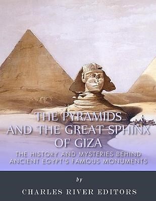 The Pyramids Great Sphinx Giza History Myster by Charles River Editors ...