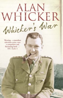 Whicker's War By Alan Whicker. 9780007205080 | eBay