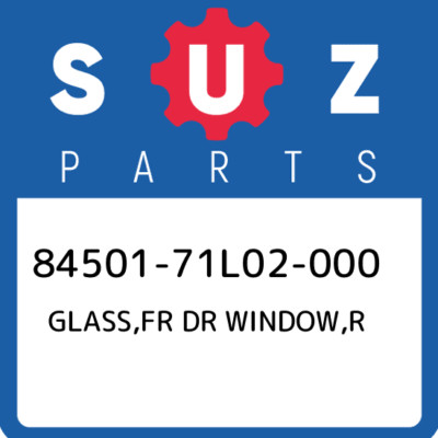 84501-71L02-000 Suzuki Glass,fr dr window,r 8450171L02000, New Genuine ...
