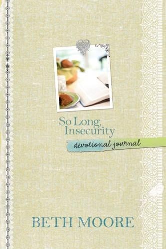 Beth Moore So Long, Insecurity Devotional Journal (Hardback) (US IMPORT ...
