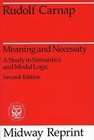 Meaning and Necessity: A Study in Semantics and Modal Logic by Rudolf ...