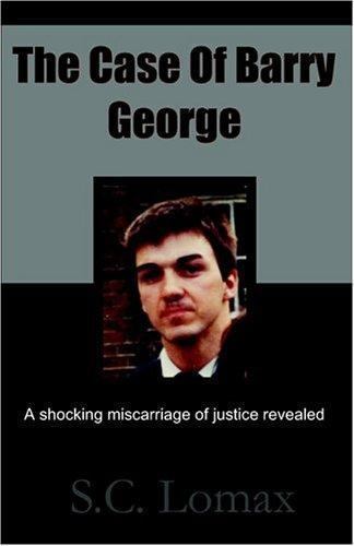 Case of Barry George by S.C. Lomax (2004, Trade Paperback) for sale ...