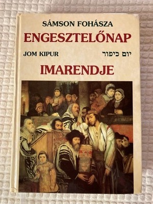 Jom Kipur -יוֹם כִּפּוּר - Sámson Fohásza - Engesztelőnap Imarendje | eBay
