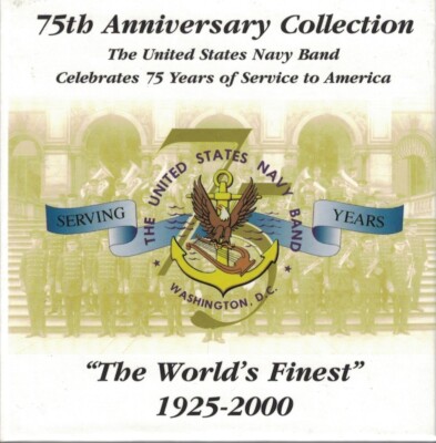 75th ANNIVERSARY COLLECTION - United States Navy Band 1925-2000 / 4 CD ...