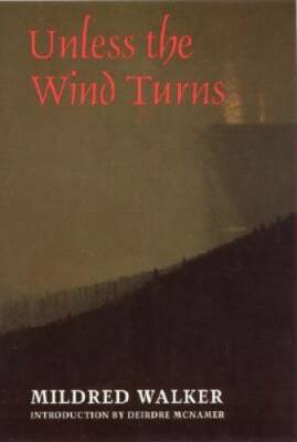 Unless the Wind Turns - Paperback By Walker, Mildred - GOOD ...