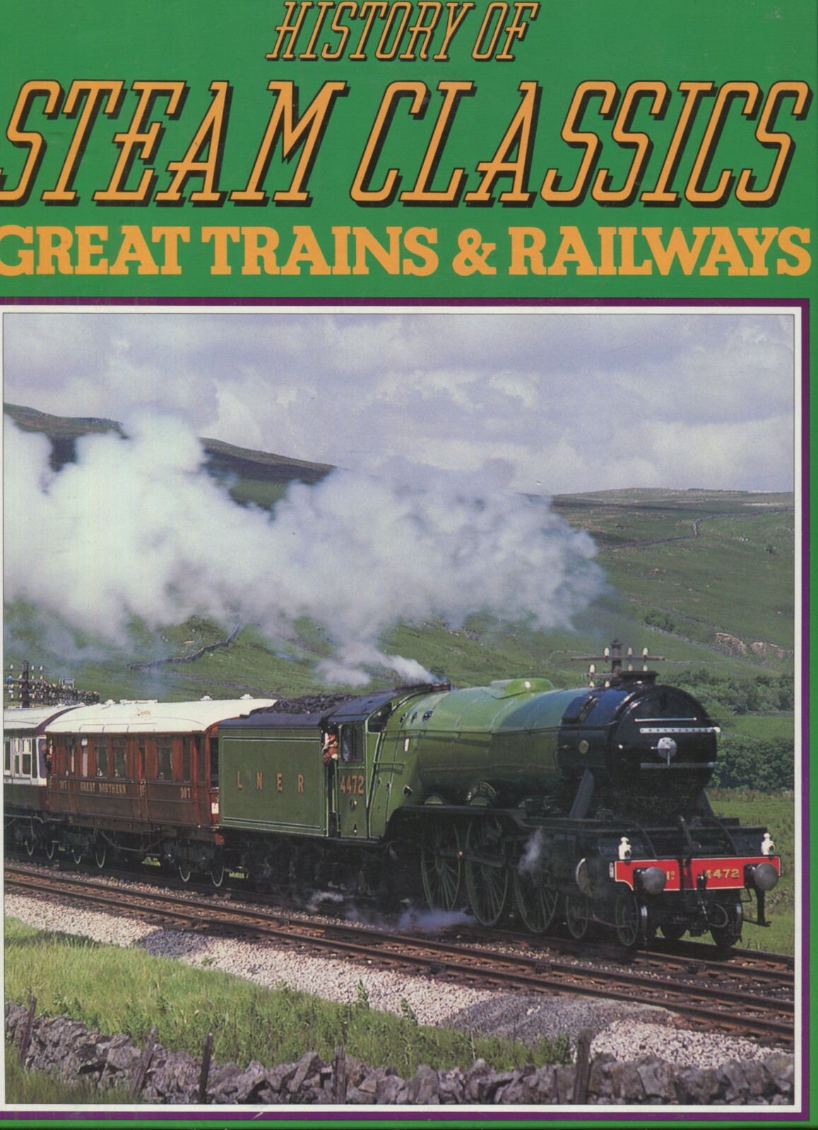 History of Steam Classics Great Trains & Railways by John Westwood | eBay