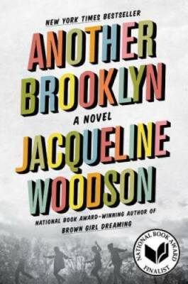 Another Brooklyn: A Novel - Paperback By Woodson, Jacqueline - GOOD ...