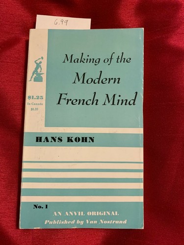 MAKING OF THE MODERN FRENCH MIND Hans Kohn Paperback | eBay