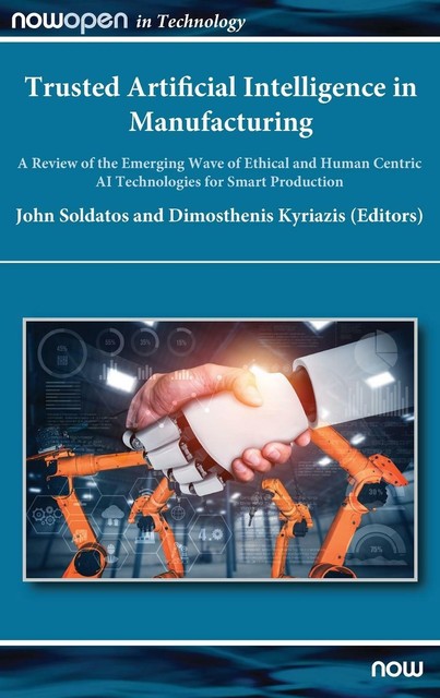 Trusted Artificial Intelligence in Manufacturing von John Soldatos ...