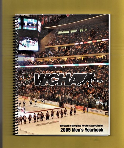 2005 WCHA Western Collegiate Hockey Association Men's SPIRAL BOUND ...