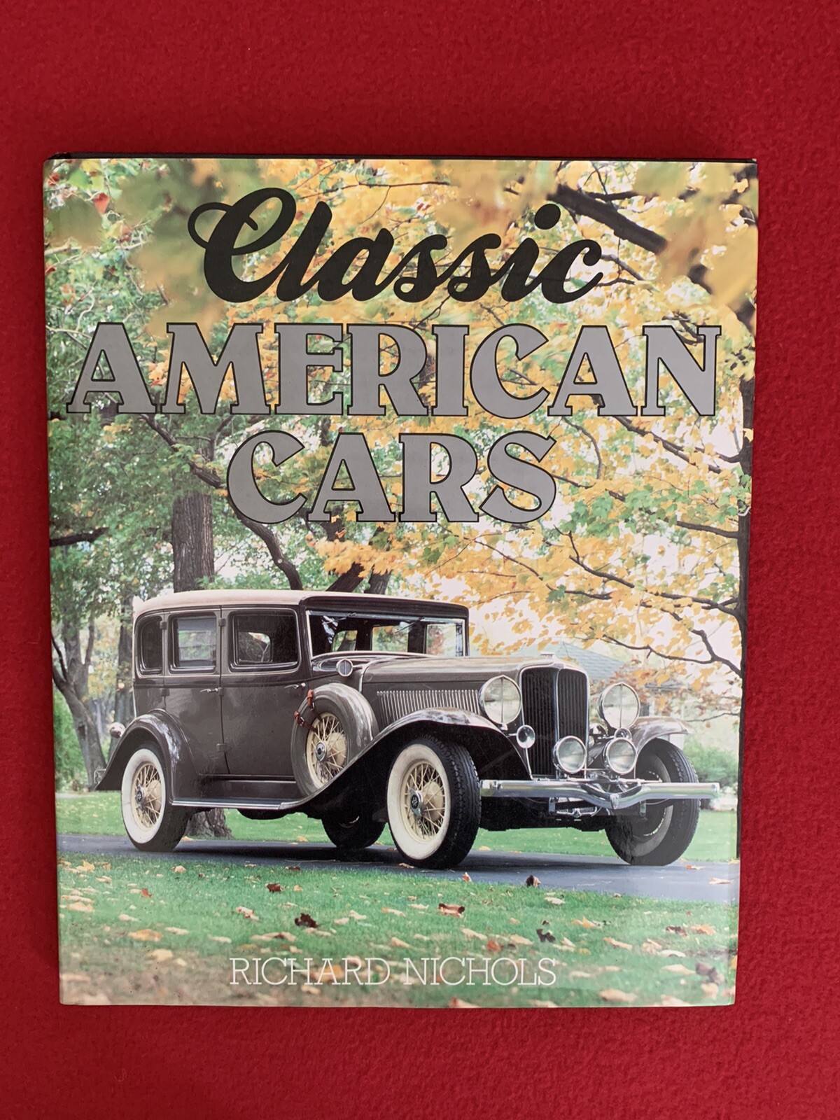 Classic American Cars By Richard Nichols Full Color Hardbound w/Book ...