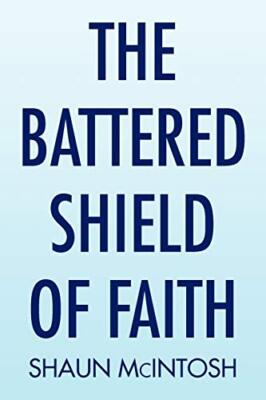 The Battered Shield of Faith.New 9781441507112 Fast Free Shipping