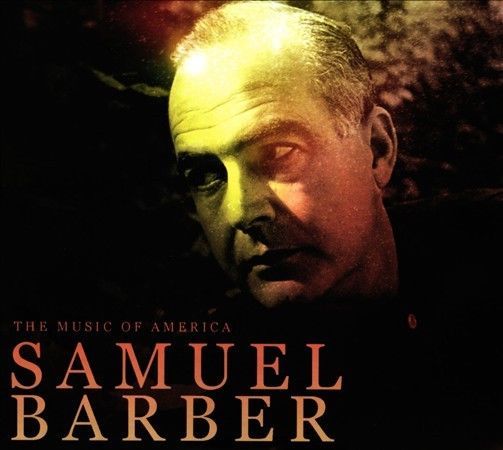 The Music of America: Samuel Barber (CD, Jun-2010, 3 Discs, Sony Music ...