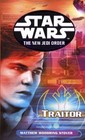 Star Wars: The New Jedi Order - Traitor By Matthew Stover 9780099410355 ...