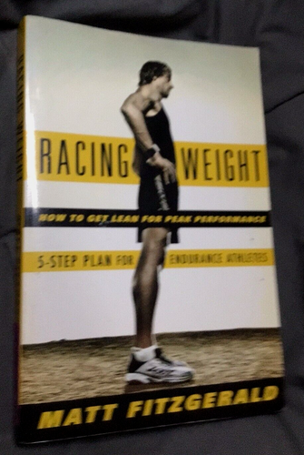 New Book - Racing Weight How to Get Lean for Peak Performance by Matt ...