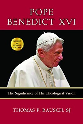 Pope Benedict XVI: The Significance..., Rausch, Thomas 9780809156313| eBay