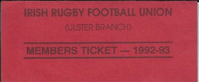 IRISH RUGBY FOOTBALL UNION (ULSTER BRANCH) MEMBERSHIP TICKET 1992-93 ...