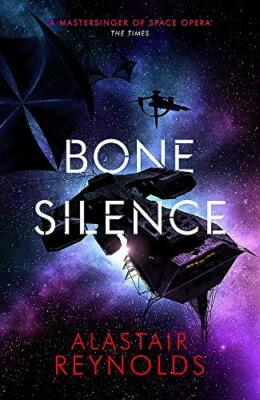 Bone Silence: The thirt book of Revenger by Reynolds, Alastair Book The ...