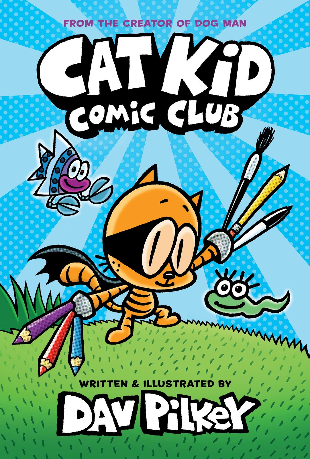 Cat Kid Comic Club: A Graphic Novel (Cat Kid Comic Club #1): From the ...