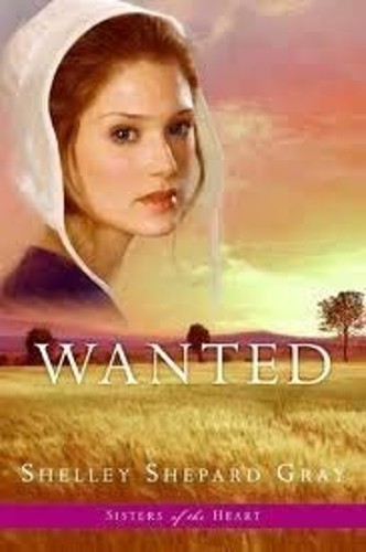 Wanted LARGE PRINT Sisters of the Heart, book 2 Shelley Shepard G ...