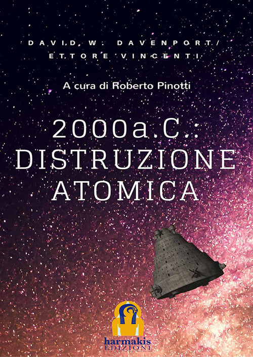 2000 a. C.: distruzione atomica - Davenport David William, Vincenti ...