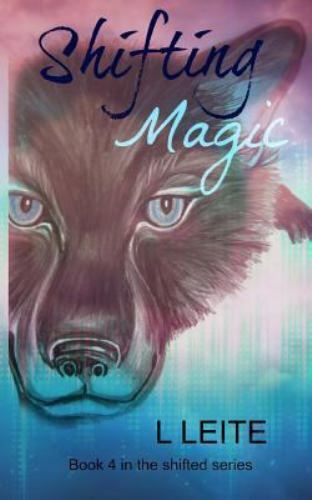 Shifting Magic: Shifted book 4 by Leite, Lynn 9781490326436 | eBay