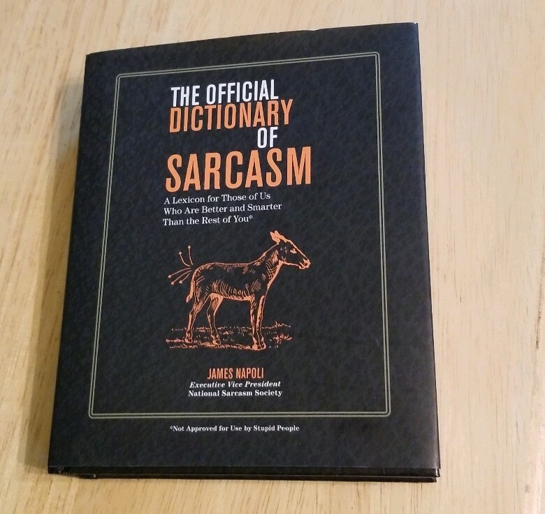 The Official Dictionary Of Sarcasm Sarcastic Humor Funny James Napoli ...