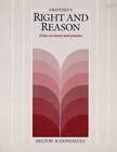 Right and Reason: Ethics in Theory and Practice - Paperback - VERY GOOD ...