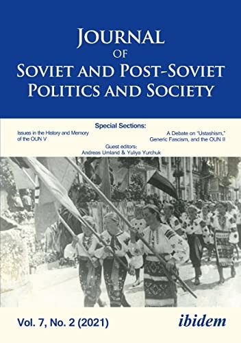 Journal of Soviet and Post-Soviet Politics and Society: Volume 7, No. 2 ...