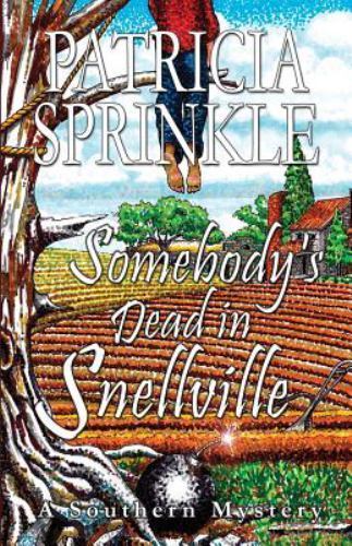 Somebody's Dead in Snellville by Patricia Sprinkle (2014, Trade ...