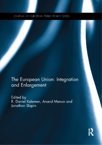 R. Daniel Kelemen The European Union: Integration and Enlargement ...