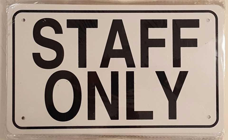 STAFF ONLY SIGN (6 X 10)-REF24-1027 | eBay