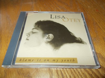 LISA OTEY - BLAME IT ON MY YOUTH CD | eBay