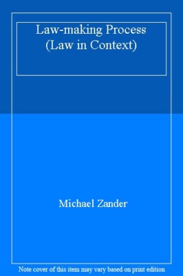 Law-making Process (Law in Context) By Michael Zander. 978029778 | eBay