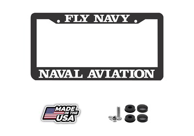 FLY NAVY NAVAL AVIATION License Plate Frame | eBay