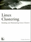 Linux Clustering: Building and Maintaining Linux Clusters By Ch 9781578702749 | eBay